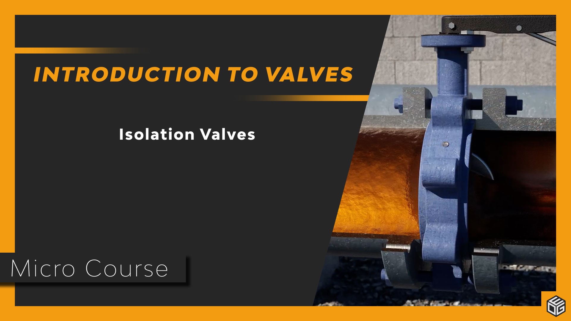 OEG - Basic Process Operator Training - Valves and Valve Operation