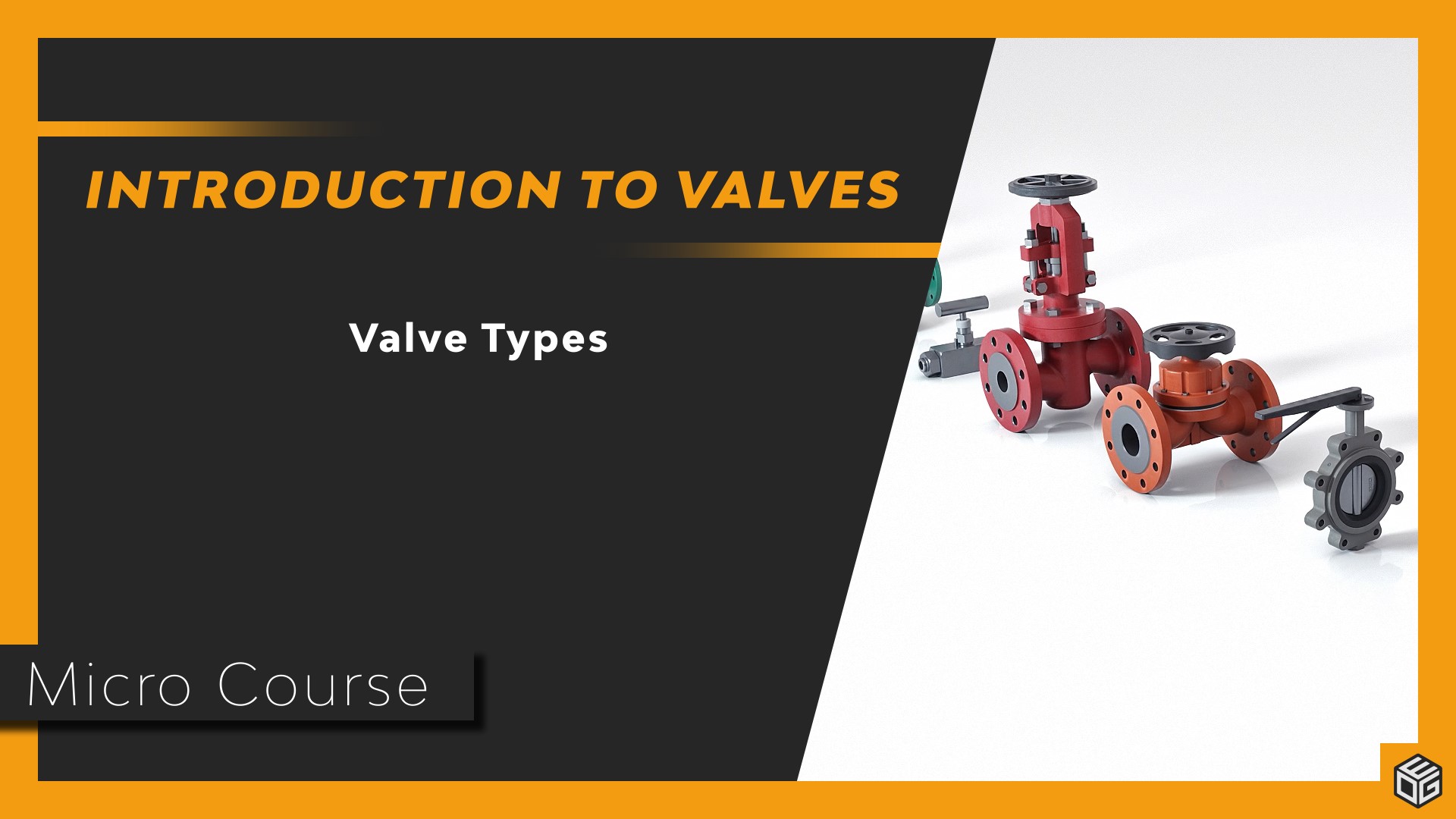 OEG - Basic Process Operator Training - Valves and Valve Operation